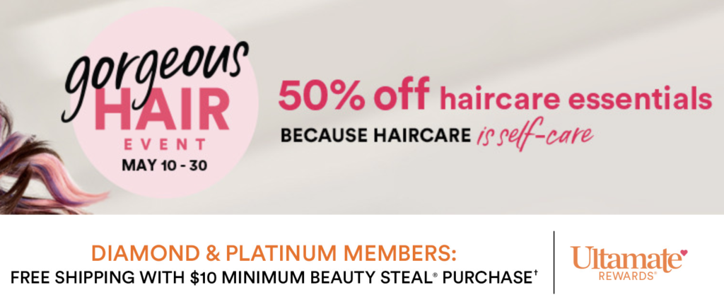 Ulta Gorgeous Hair Event 5/10 - 5/30 - Gift With Purchase